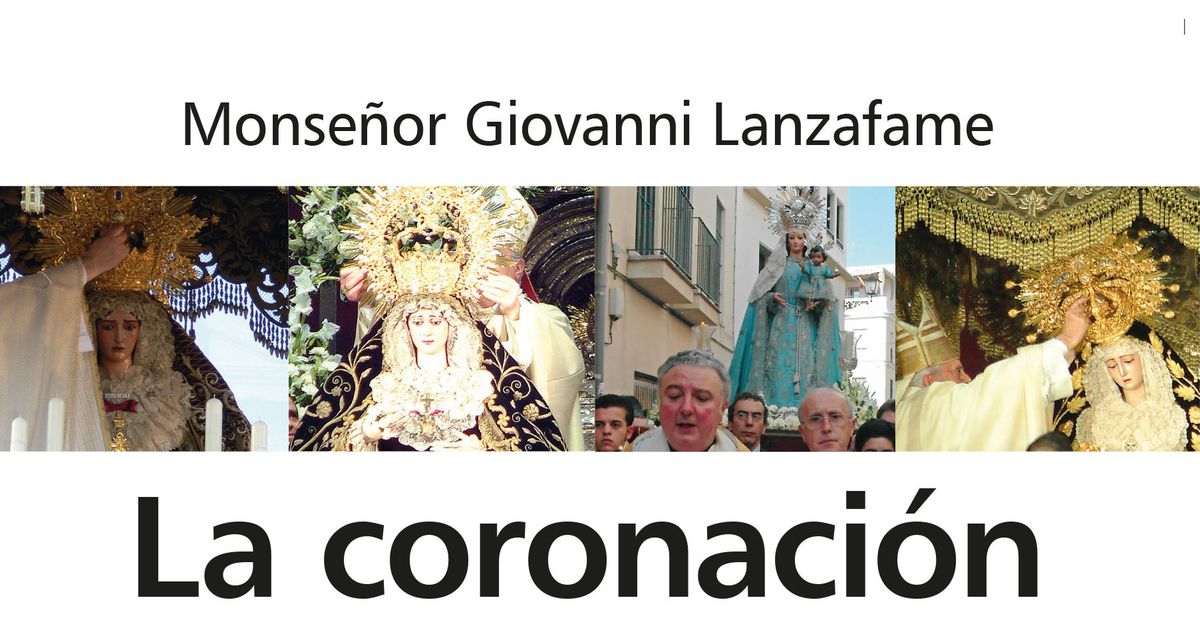 Las coronaciones canónicas de Sevilla en un nuevo libro de Giovani Lanzafame