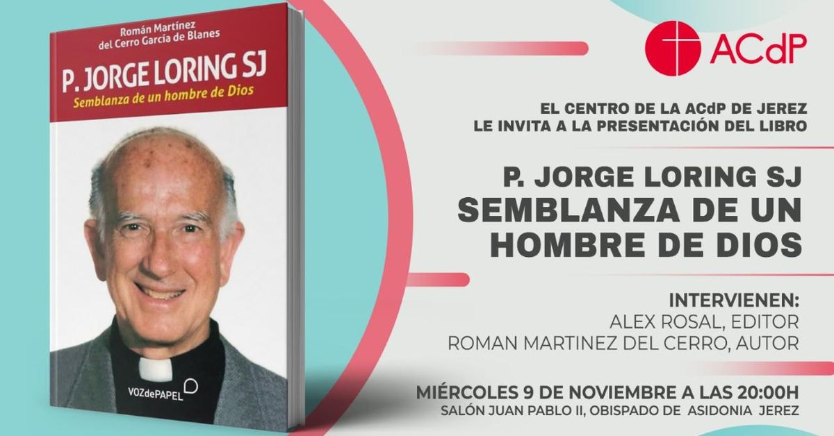 Presentación del libro del padre Jorge Loring este miércoles en la ...